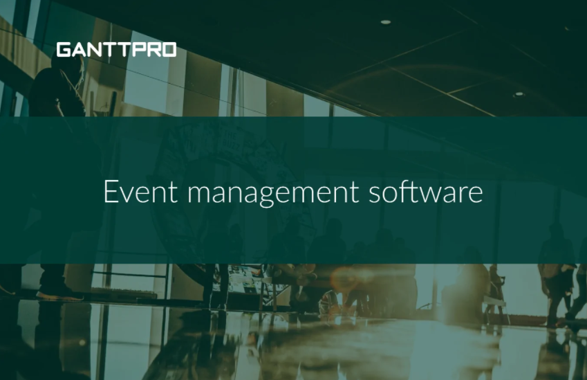 Event Management Software: 5 Apps that Fully Cover Your Event Project ...