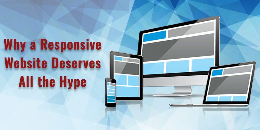 3 Reasons Why a Responsive Website Deserves All the Hype | by Jason ...