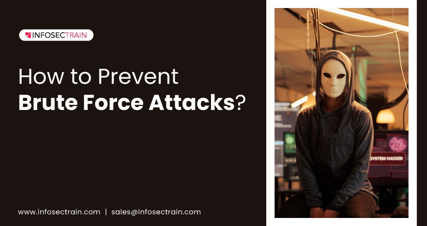 How to Prevent Brute Force Attacks? | by InfosecTrain | Medium