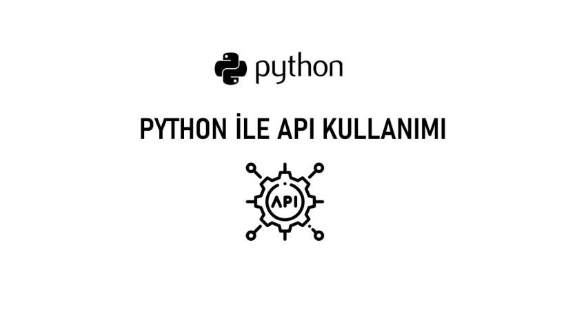 Python ile API Kullanımı. Merhaba iyi günler. | by Mirac Öztürk | Medium