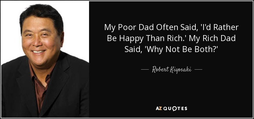 Top 10 Quotes From Rich Dad Poor Dad By Robert Kiyosaki By Sue Calva