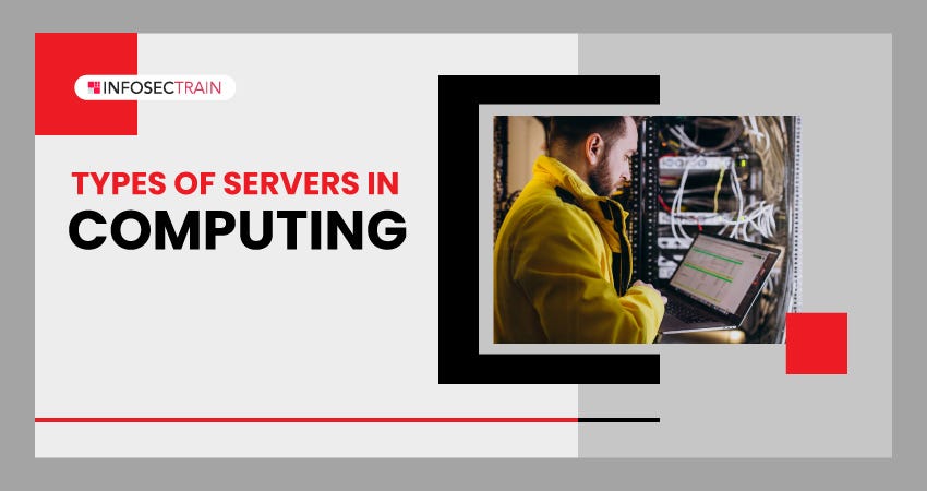 Types of Servers in Computing. In the ever-growing computing world ...