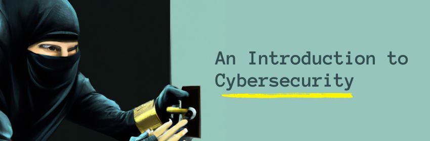 Defending the Digital World: An Introduction to Cybersecurity | by ...