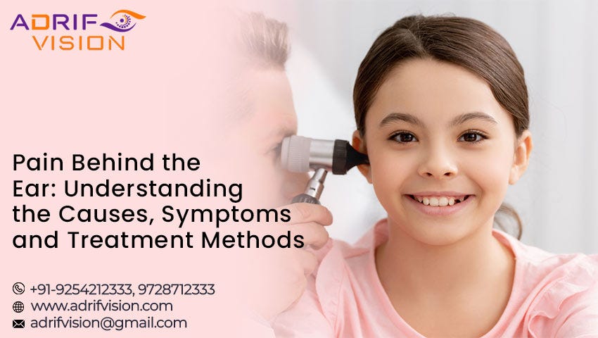 Pain Behind the Ear: Understanding the Causes, Symptoms and Treatment ...