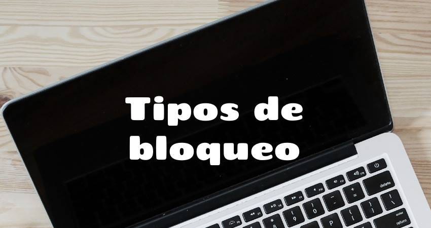 Tipos de bloqueo | by Clara Tiscar i Castells | Medium