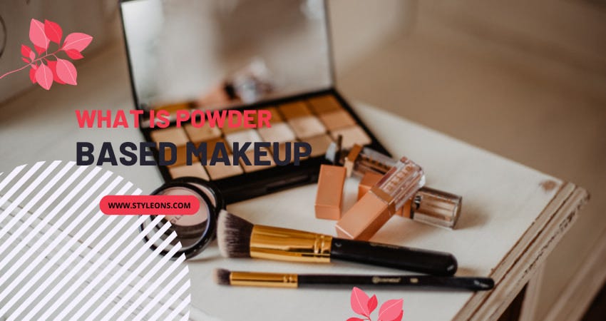 POWDER BASED MAKEUP - Styleons - Medium