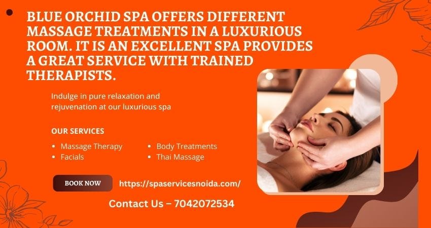 Blue Orchid Spa Offers Different Massage Treatments in A Luxurious Room ...