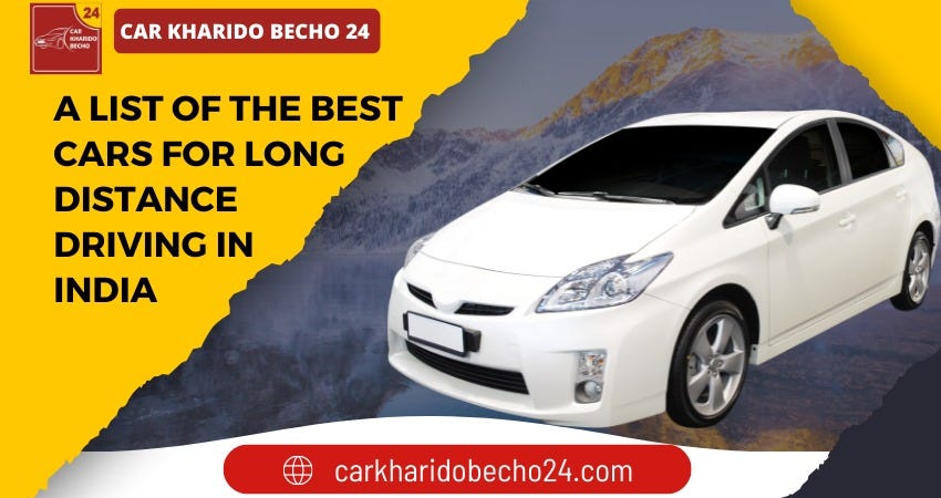 A list of the best cars for long distance driving in India | by ...