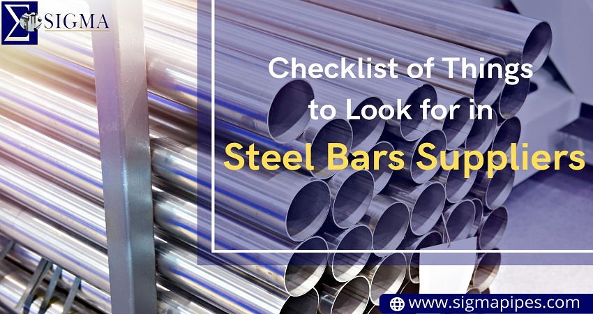 Checklist Of Things To Look For In Steel Bars Suppliers | by Sigma ...