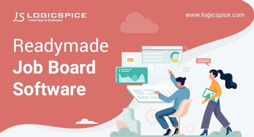 Job Board Script | Create a White Label Job Board Software - Logicspice Software - Medium