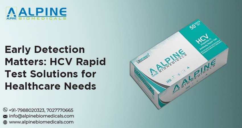 Early Detection Matters: HCV Rapid Test Solutions for Healthcare Needs ...