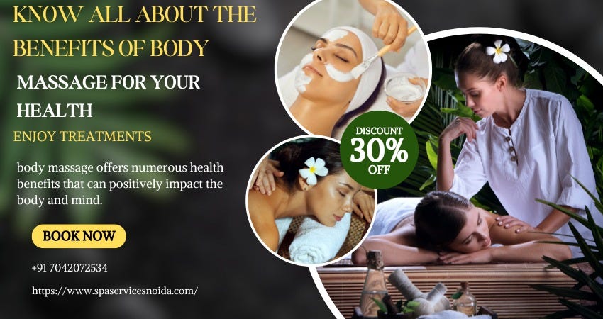 Know All About The Benefits Of Body Massage For Your Health | by ...