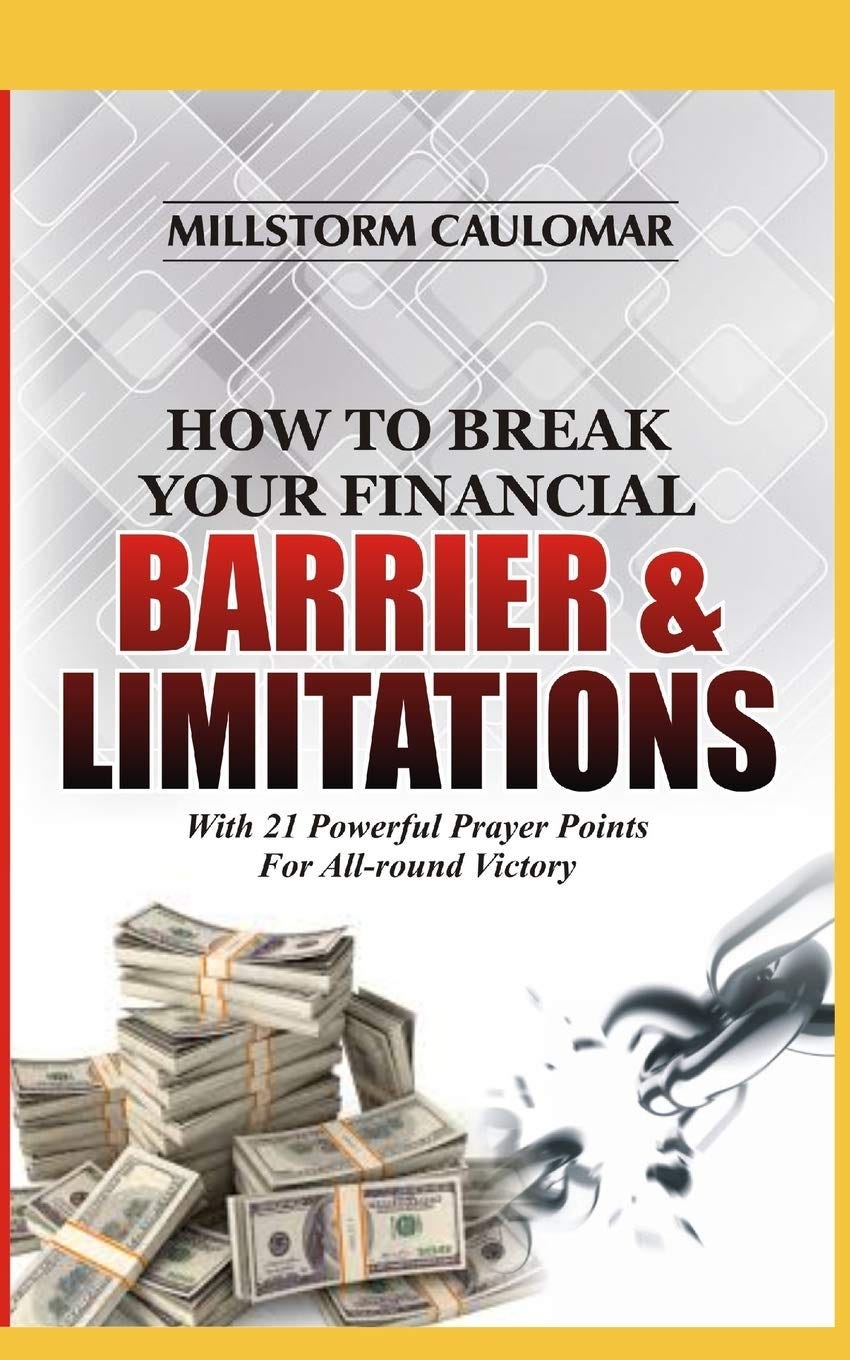 [DOWNLOAD][BEST]} How To Break Financial Barriers Limitations: With 21 ...