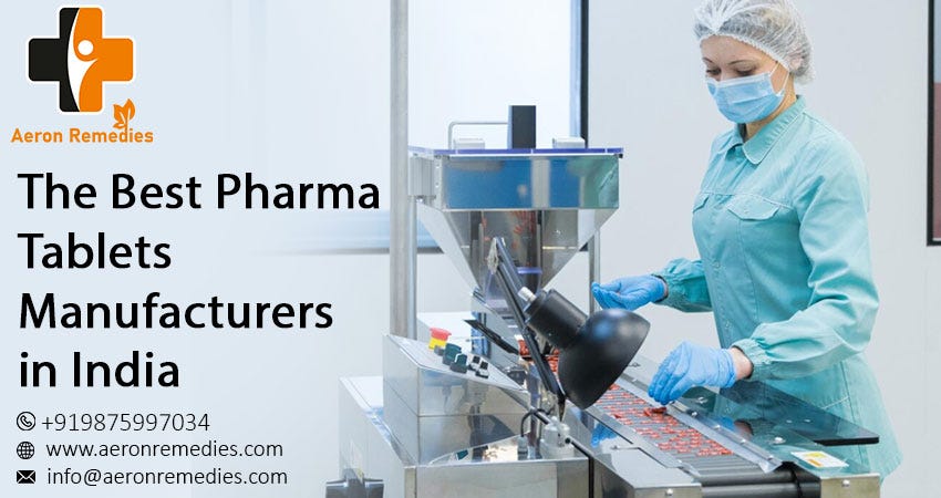 The Best Pharma Tablets Manufacturers in India - Aeron Remedies - Medium