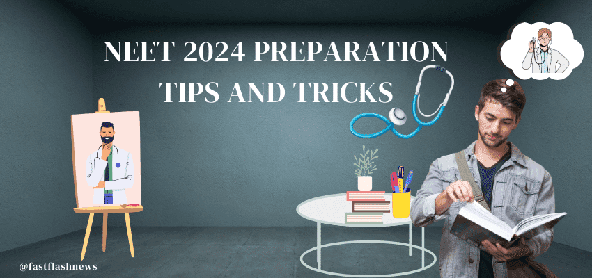 NEET 2024 Preparation Tips and Tricks - Fastflashnews - Medium