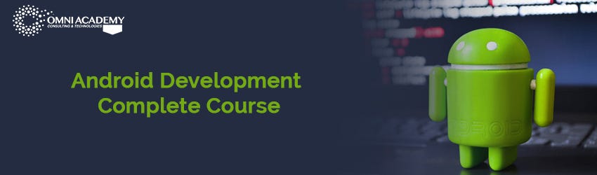 Elevate Your Skills with Our Android Development Complete Course | by Shazia Imam | Medium