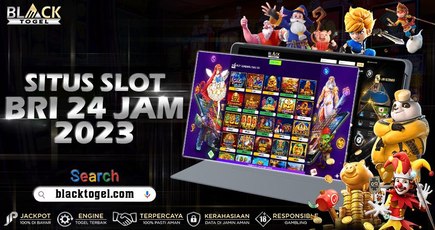 Blacktogel Situs slot bri 24 jam 2023 | by servercambodia | Medium
