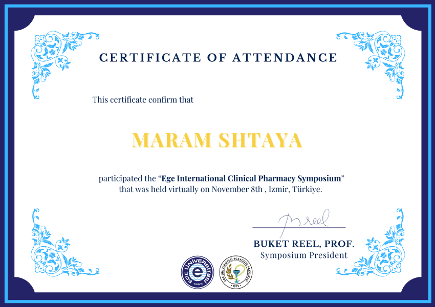 Certificate of Attendance — “Ege International Clinical Pharmacy Symposium” - MARAM A. T. SHTAYA ...