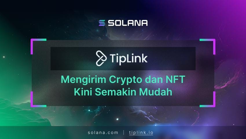 TipLink: Mengirim Crypto dan NFT Kini Semakin Mudah | by Solana Indonesia | Medium