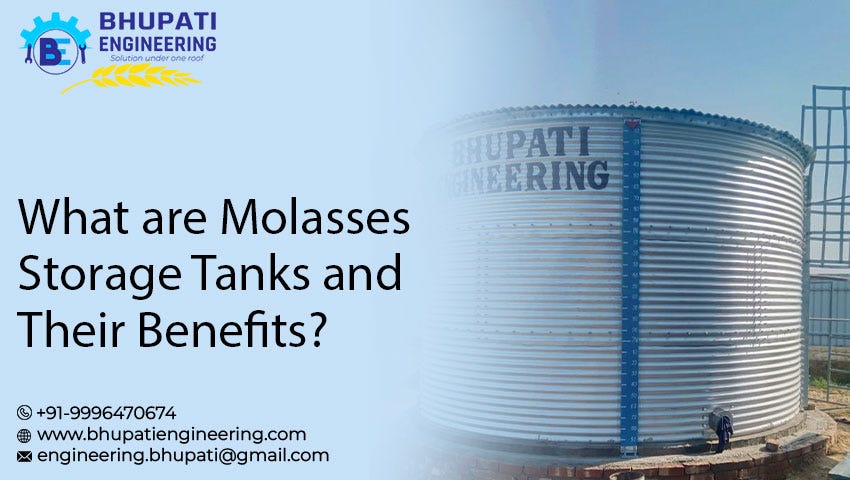 What are Molasses Storage Tanks and their Benefits? - Bhupati ...