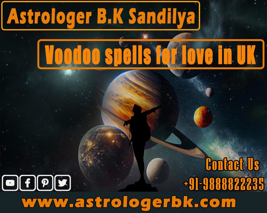 Voodoo spells for love in UK - Bkastrology - Medium