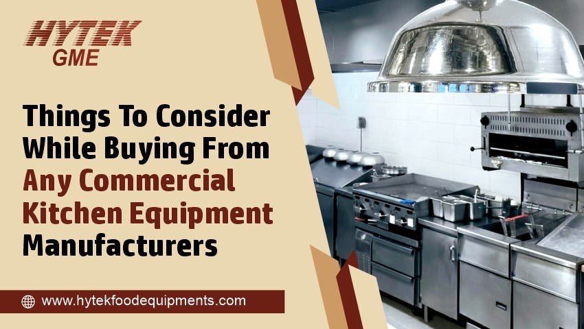 Things to Consider While Buying From Any Commercial Kitchen Equipment ...