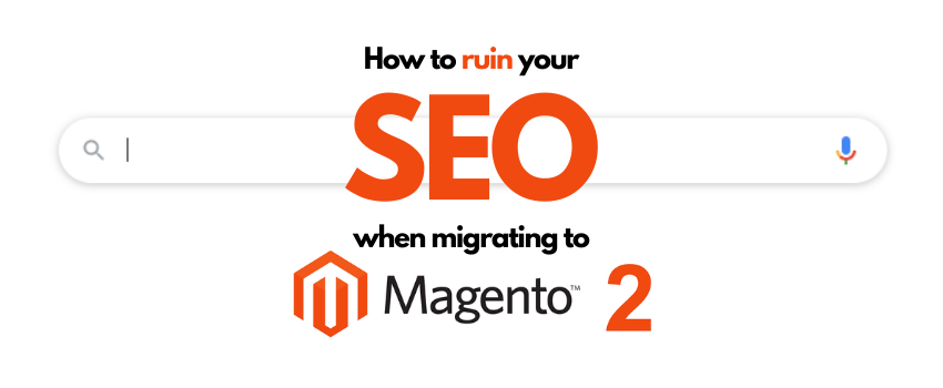 How to ruin your SEO when migrating to Magento 2 | by Scandiweb | Medium