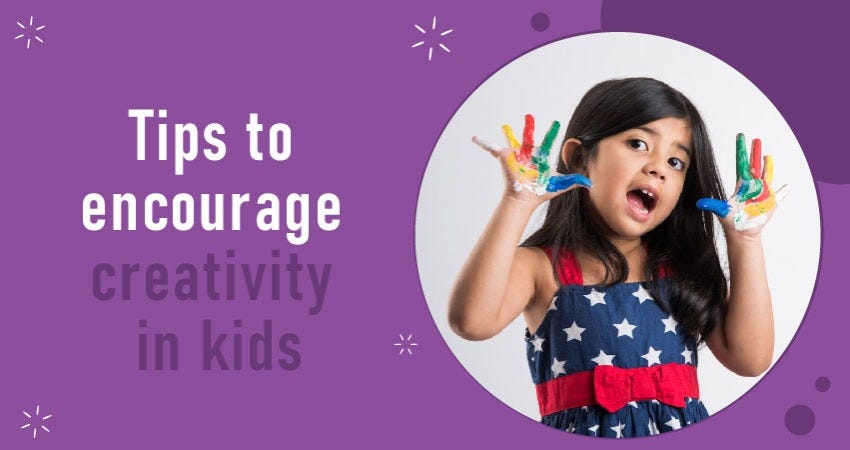 Tips to encourage creativity in kids | by Yasser Shaikh | Medium