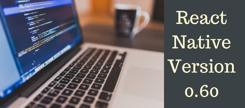 React Native update 0.60 brings new features | by Bridgecode ...