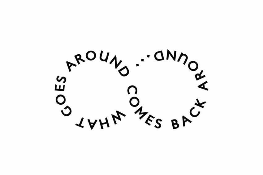 What Goes Around Comes Around Quotes
