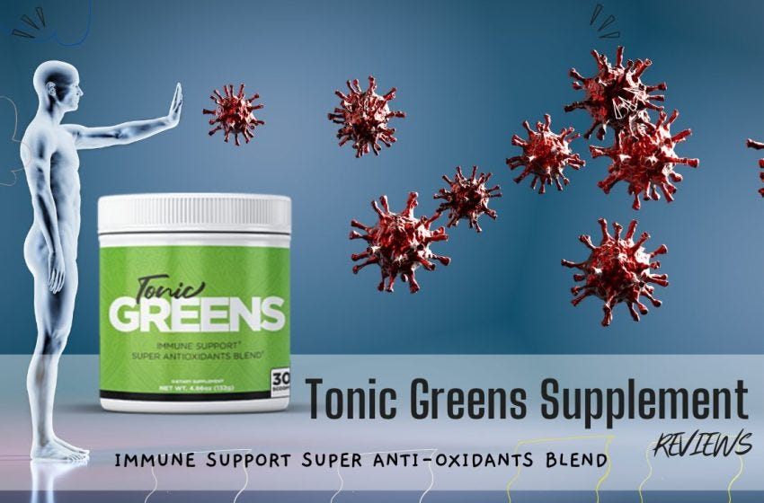 Revitalize Your Health with Tonic Greens: The Ultimate Superfood Elixir ...