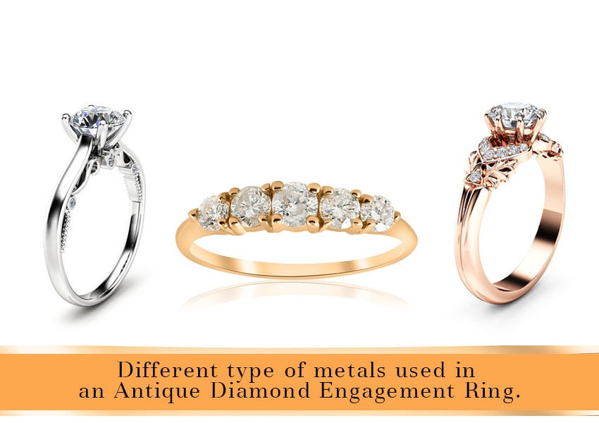 Different form of metals utilized in an Antique diamond ring | by Avi ...