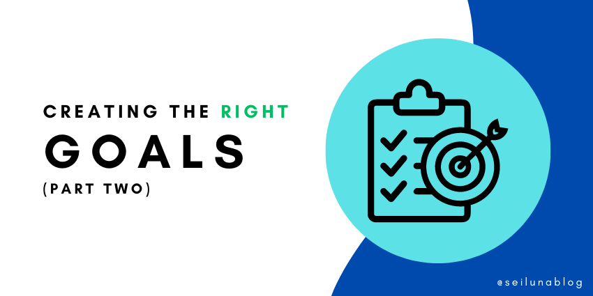 How do we build a path toward success? | Make the right goals — Part 2 ...