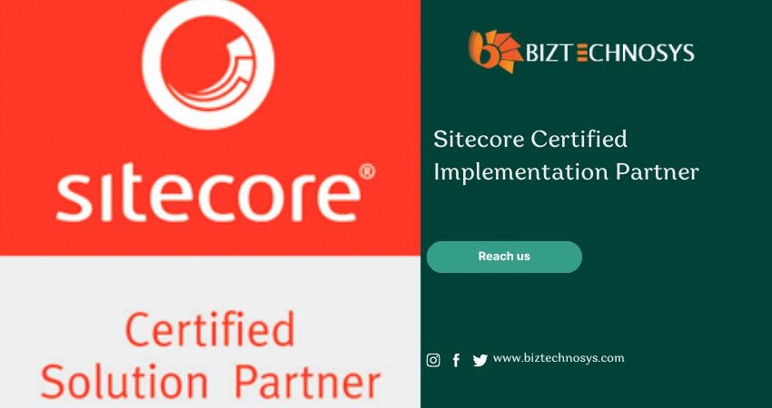 Sitecore Certified Implementation Partner - biztechnosys - Medium