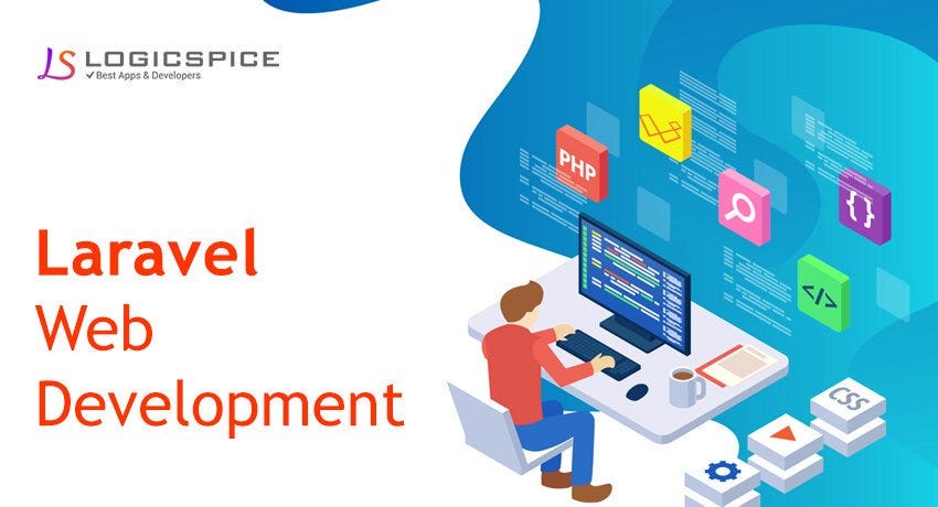 What are the best ways to develop Laravel app? | by Logicspice Software ... What are the best ways to develop Laravel app? | by Logicspice Software ...