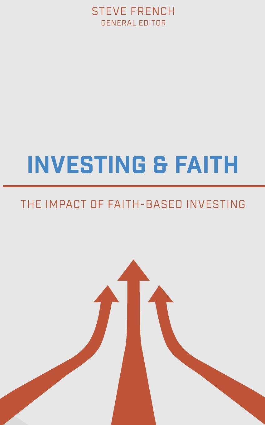 [DOWNLOAD] Investing and Faith: The Impact of Faith-Based Investing ...