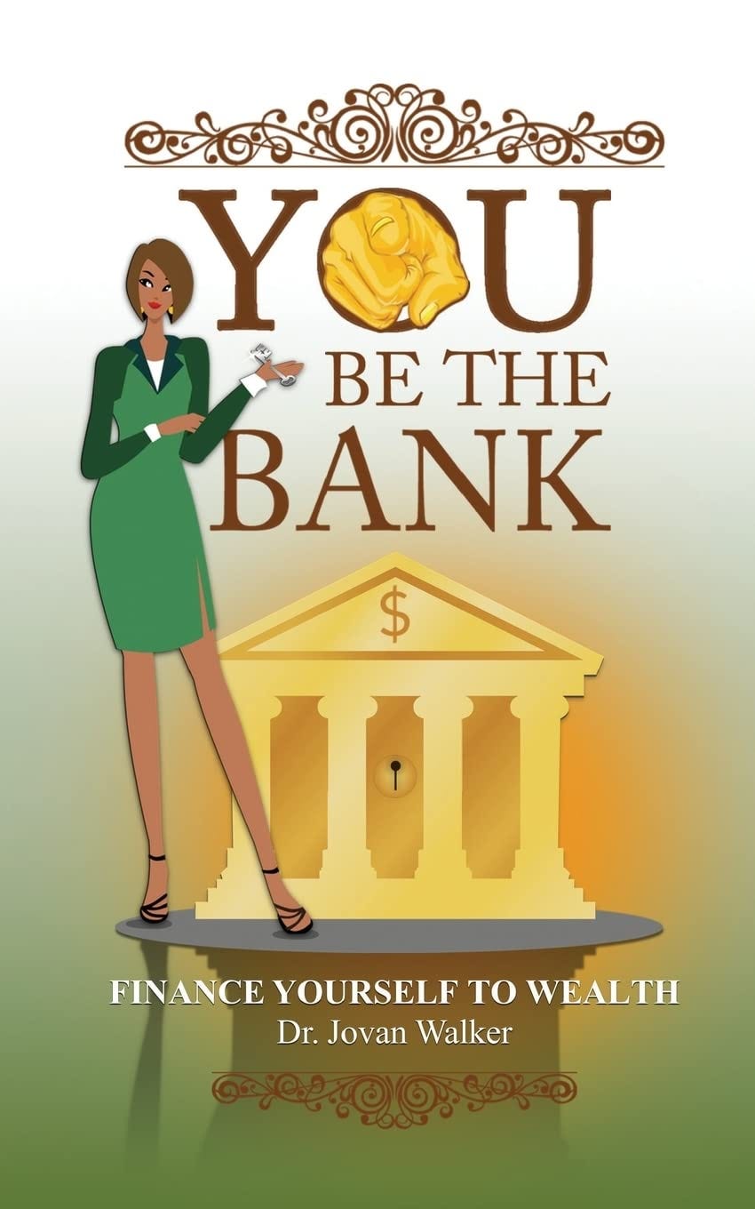 [EBOOK] You Be the Bank: Finance Yourself to Wealth | by Susanedwards ...