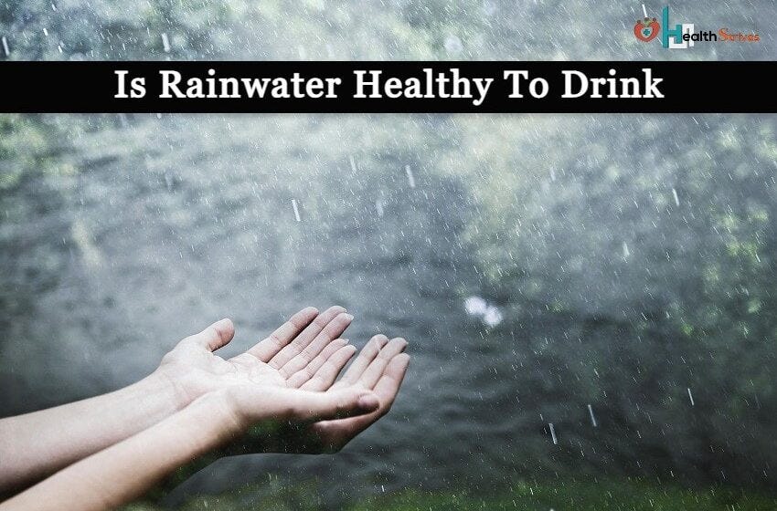 Is Rain Water Healthy To Drink? Know Its Health Advantages - Health ...