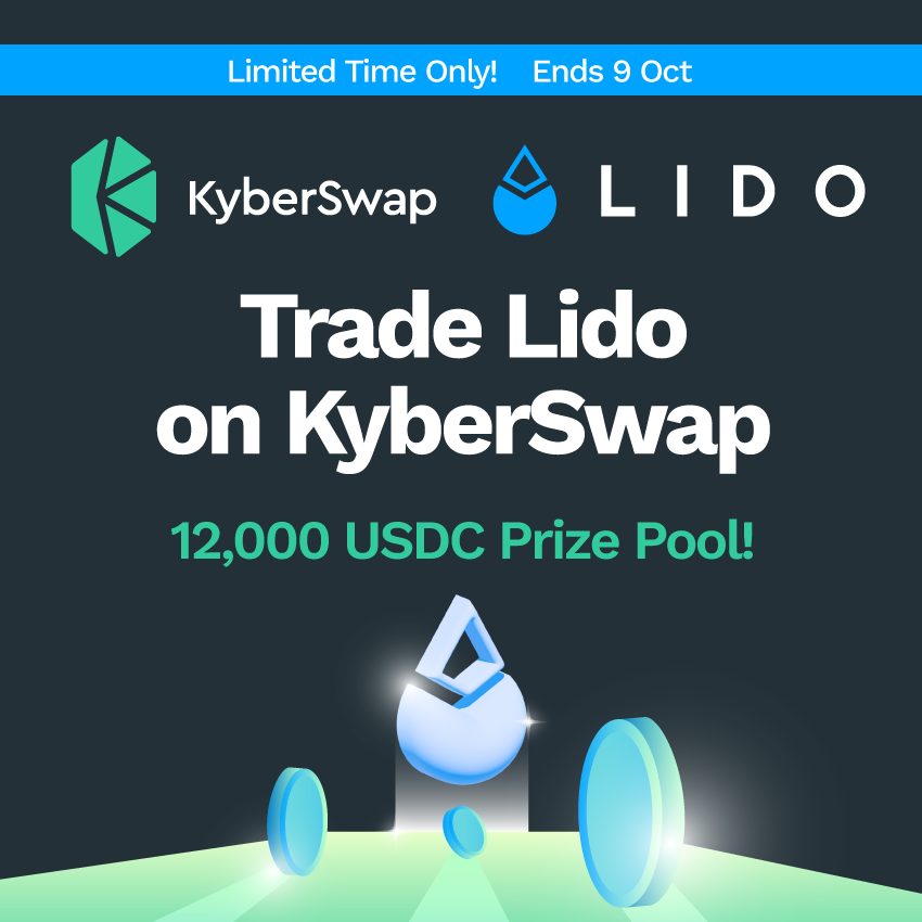 KyberSwap Trading Contest continues with Lido Finance! Trade & Win ...