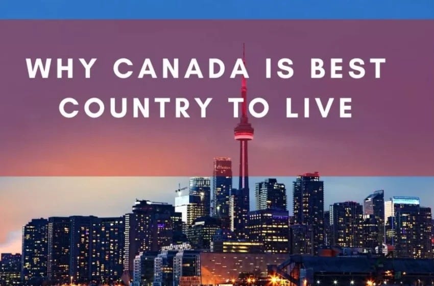 Why Canada is Best Country to Live | by Plant2tree.com | Medium