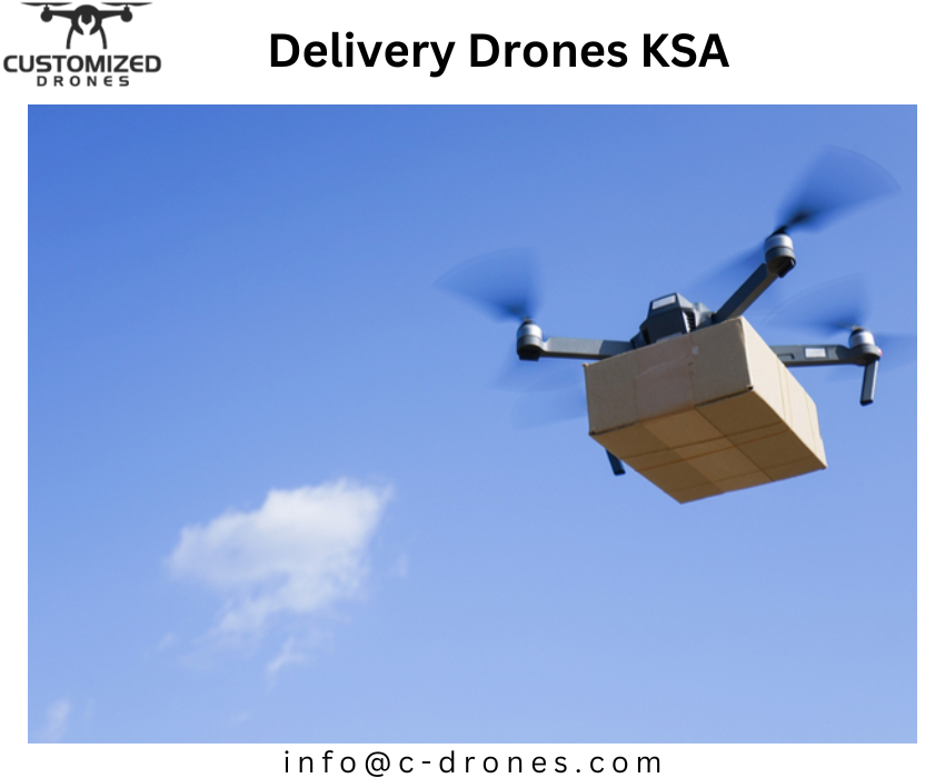 Delivery Drones A Game Changer in KSA’s Logistic Space | by Customized ...