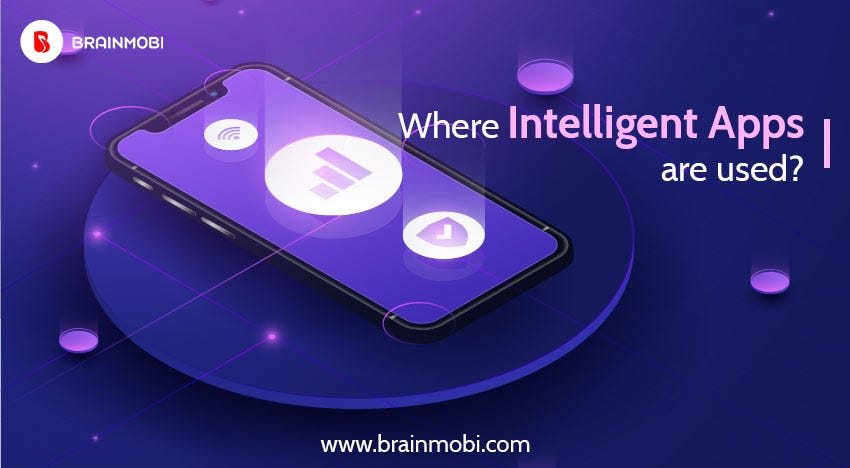 Major use of Intelligent Apps and its features | by kamal damgwal | Medium