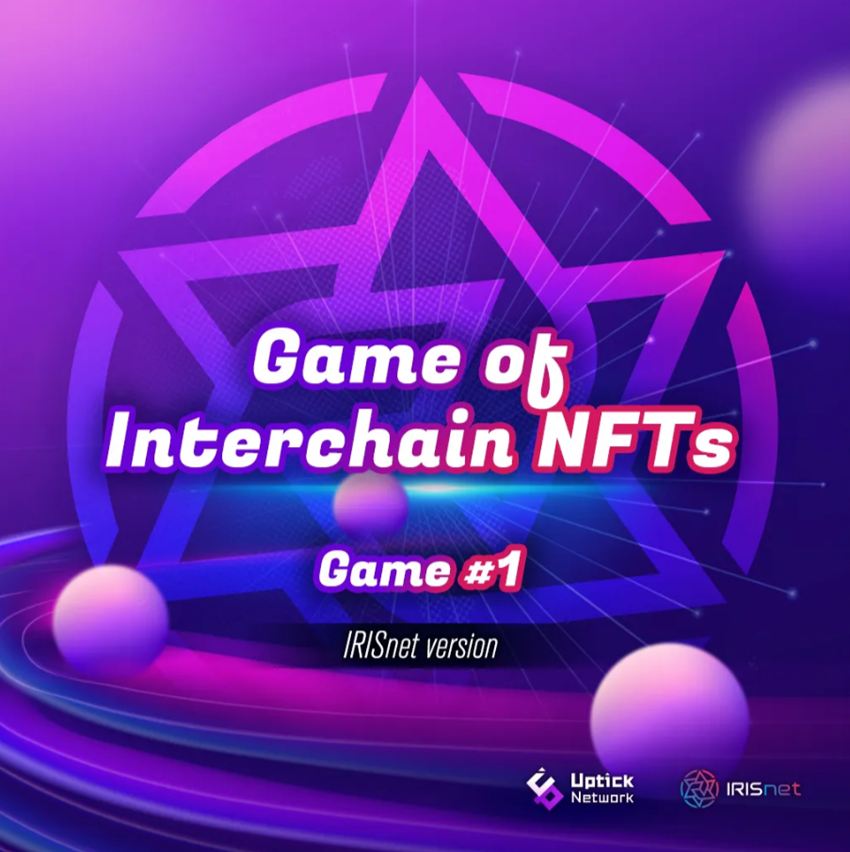 Arriva il gioco NFT interchain, Hosted da Uptick Network e IRIS Network | by Perseverance HUB ...