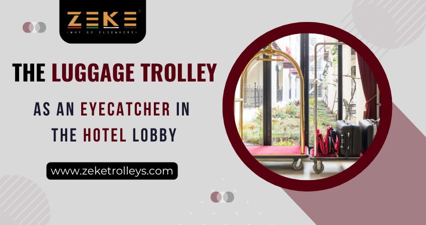 The Luggage Trolley as an Eyecatcher in the Hotel Lobby ...