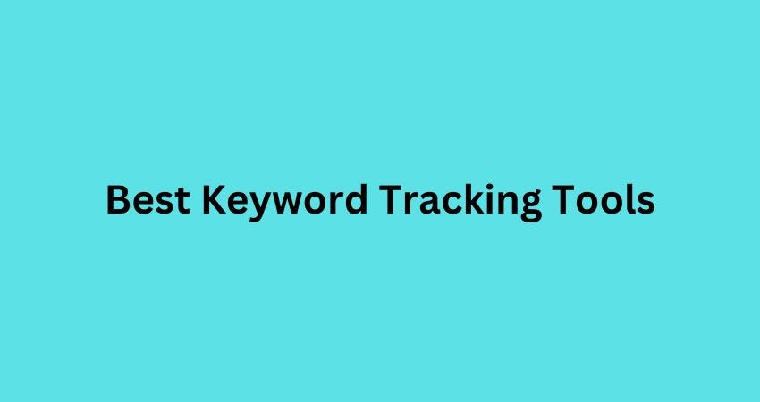 7 Best Keyword Tracking Tools In The United States | by Marketors | Medium