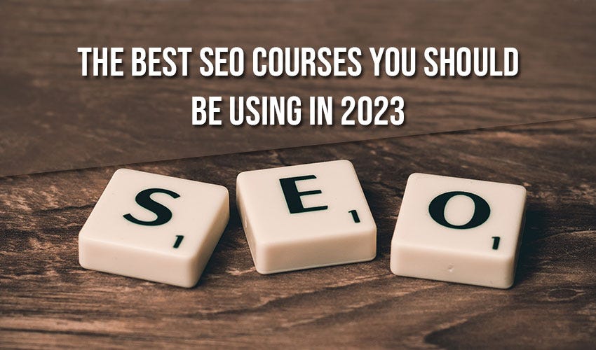 The Best SEO Courses You Should Be Using in 2023 | by Oudel Inc. | Medium