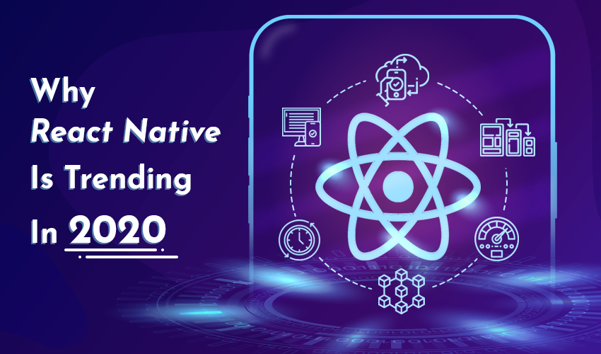 Why React Native Is Trending In 2020? | by Pratik Purohit | Medium