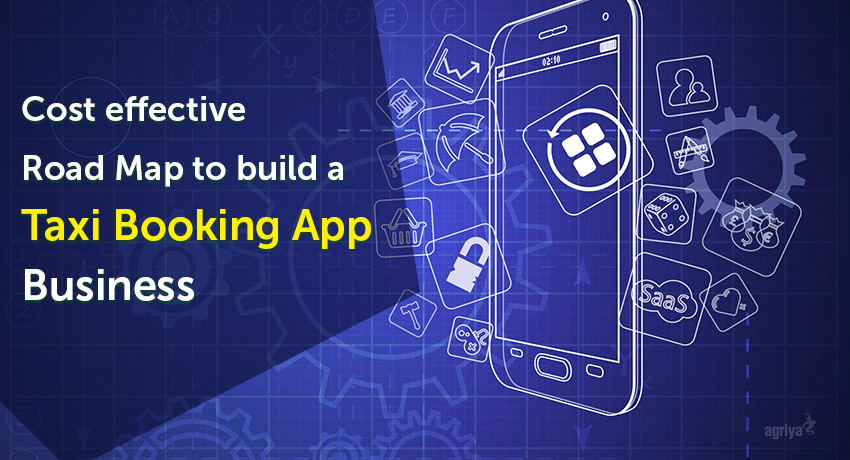 Cost Effective Road Map to Build a Taxi Booking App Business | by ...