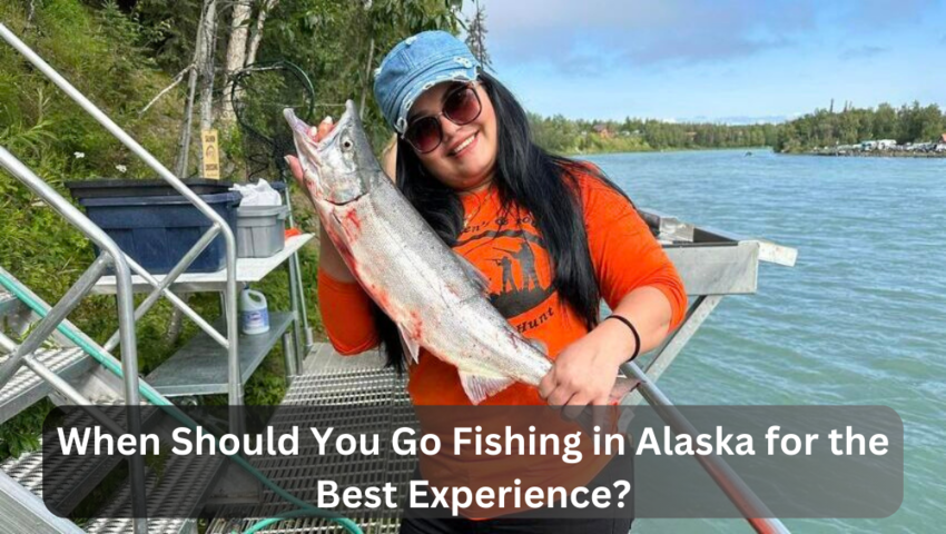 When should you go fishing in Alaska for the best experience? - Alaskan ...