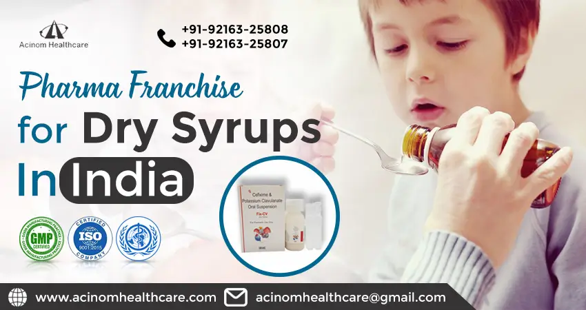 Pharma Franchise for Dry Syrups in India: Acinom Healthcare | by Acinom Healthcare | Aug, 2024 ...
